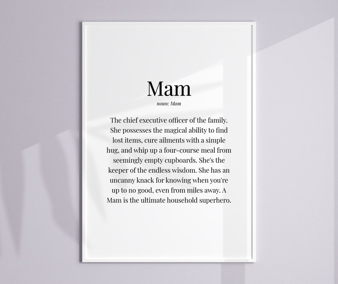 Mam Definition Print, Mam Gifts, Gift for Mam, Loving Mam Gifts, Mam ...
