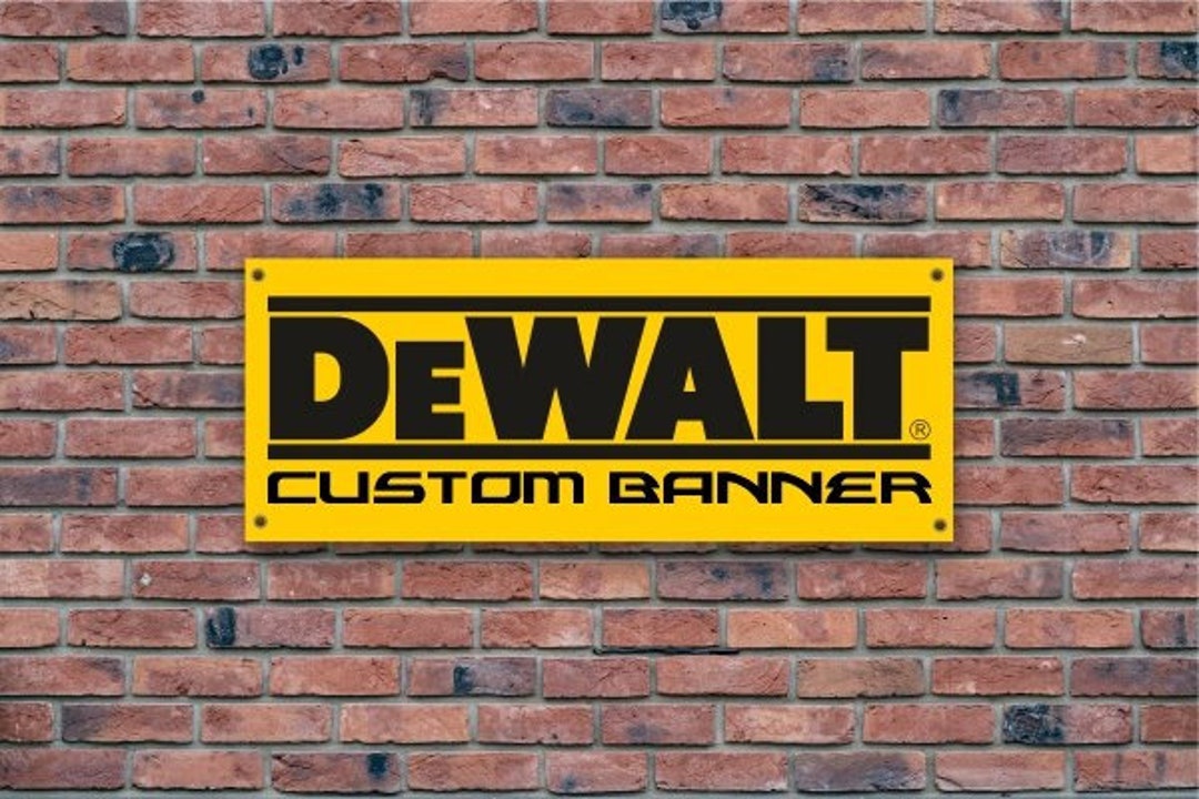 Custom Dewalt Logo Banner Vinyl, Garage Sign,office or Showroom, Flag ...