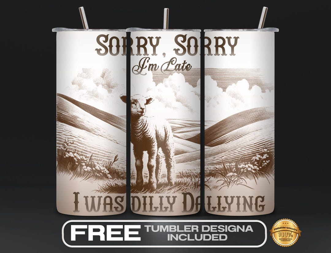 Sorry I’m Late" Sheep Tumbler Wrap PNG – Funny Vintage Sublimation ...