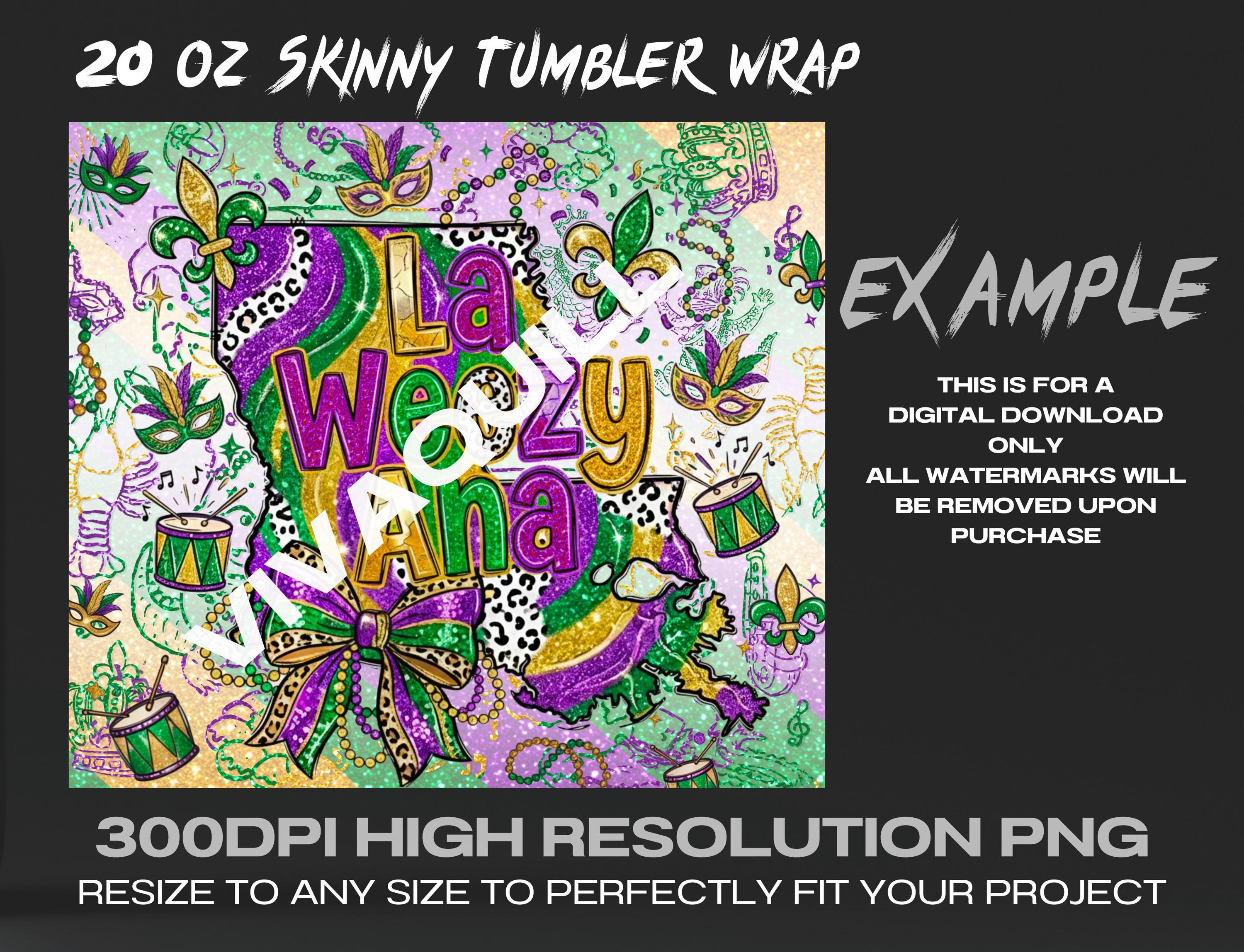 La Weezy Ana Mardi Gras Tumbler Wrap PNG, Fat Tuesday, LA Festival ...