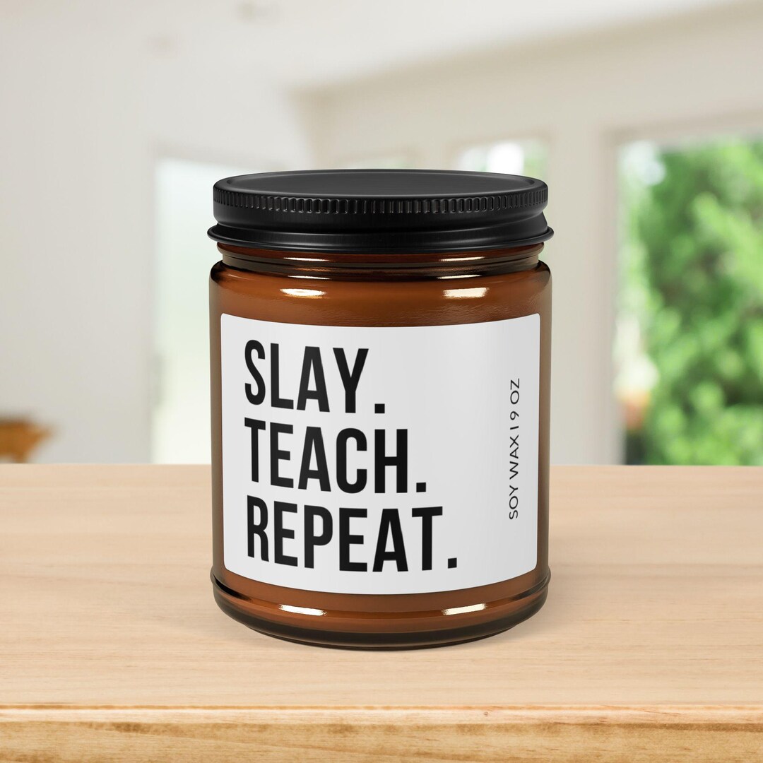 Slay Teach Repeat, Nurse Preceptor Candle, Gen Z Nursing Educator ...