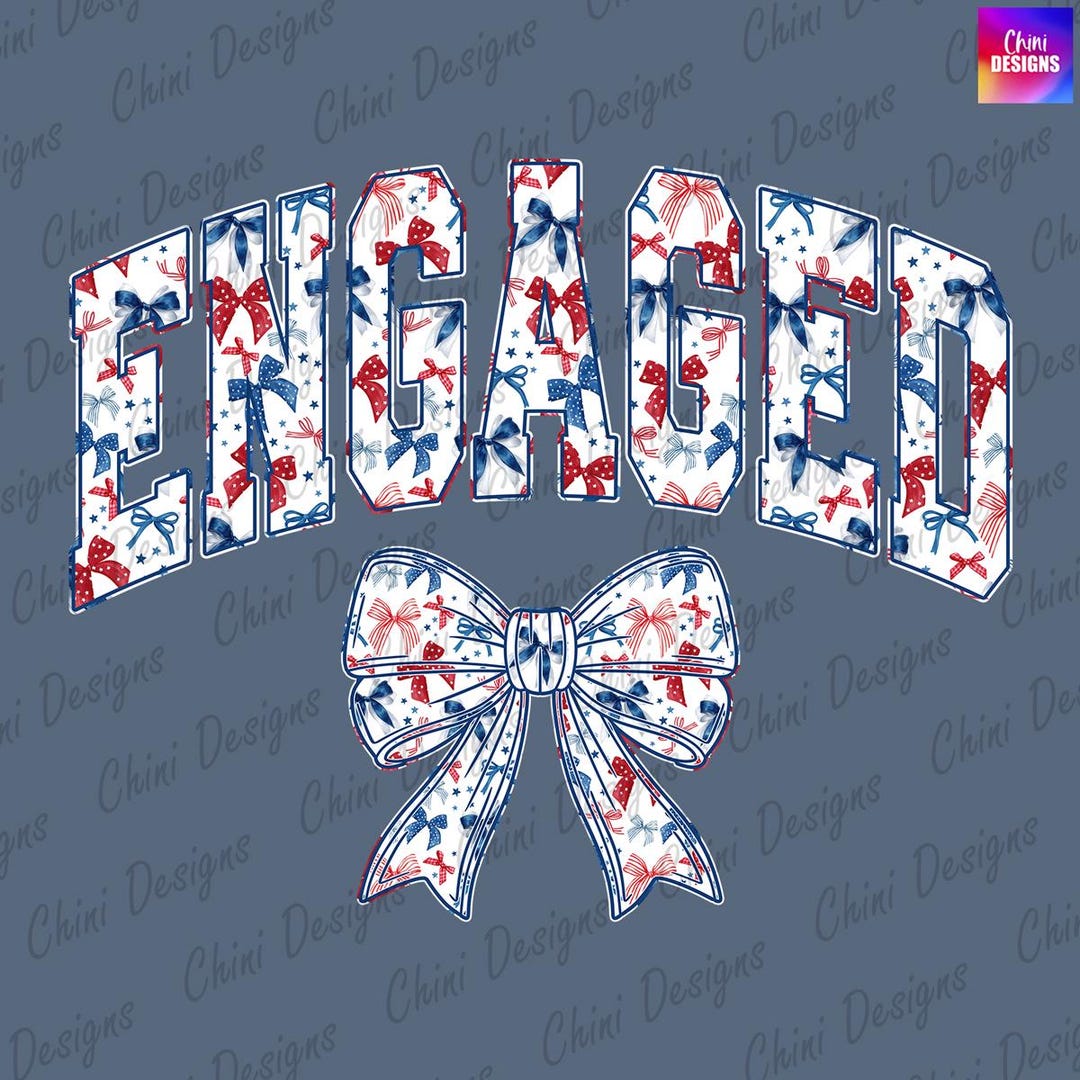 Patriotic Engaged PNG, Bow Engaged Design, Coquette Bow 4th of July ...