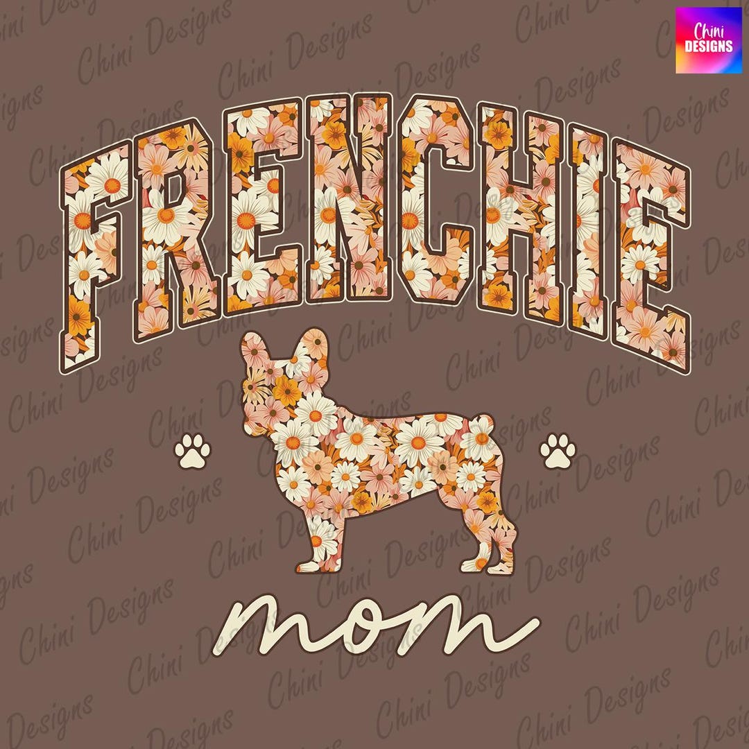Retro Floral Frenchie Mom PNG, Fall French Bulldog Mom Design, Frenchie ...