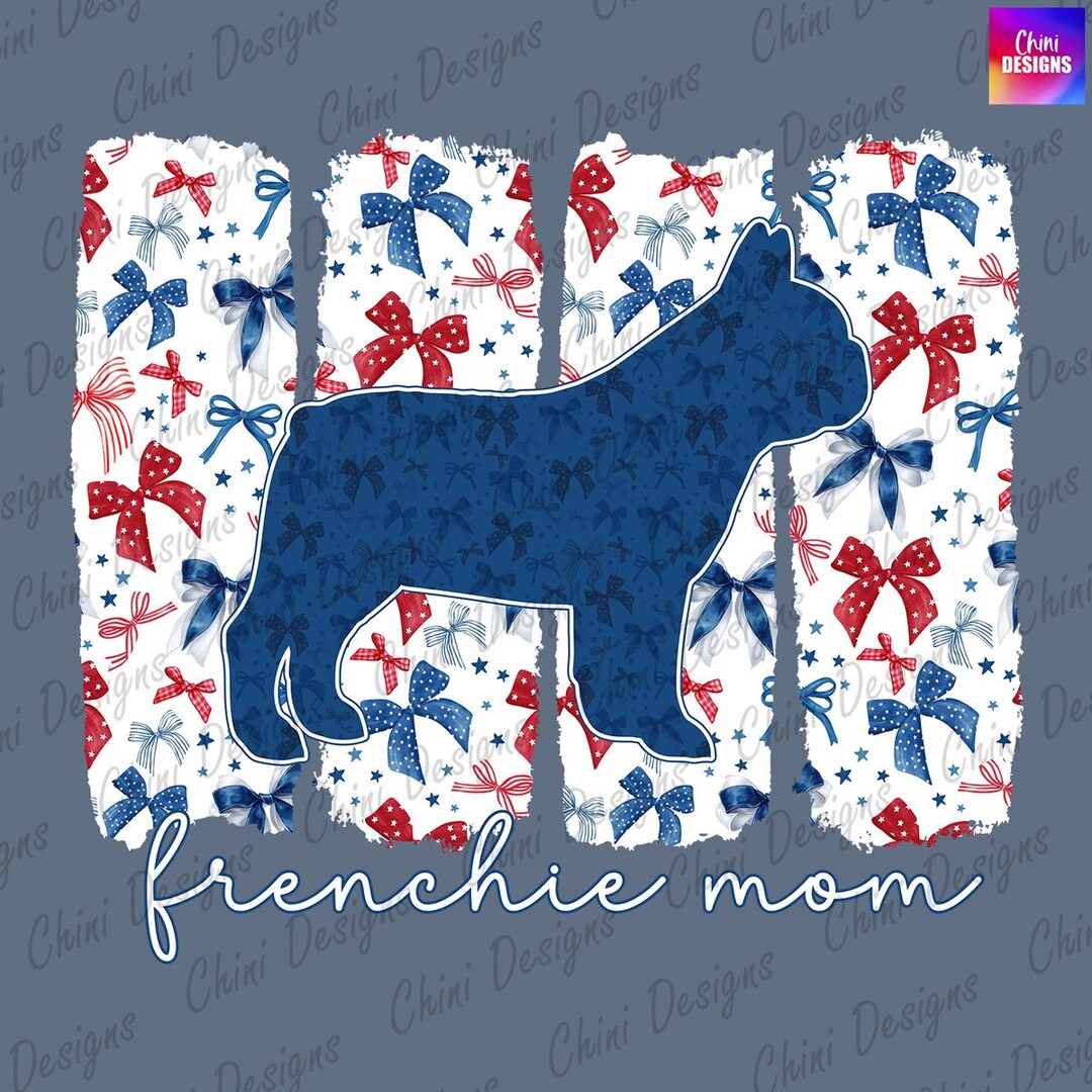 Patriotic Frenchie Mom PNG, Coquette Bow French Bulldog Mom Design ...