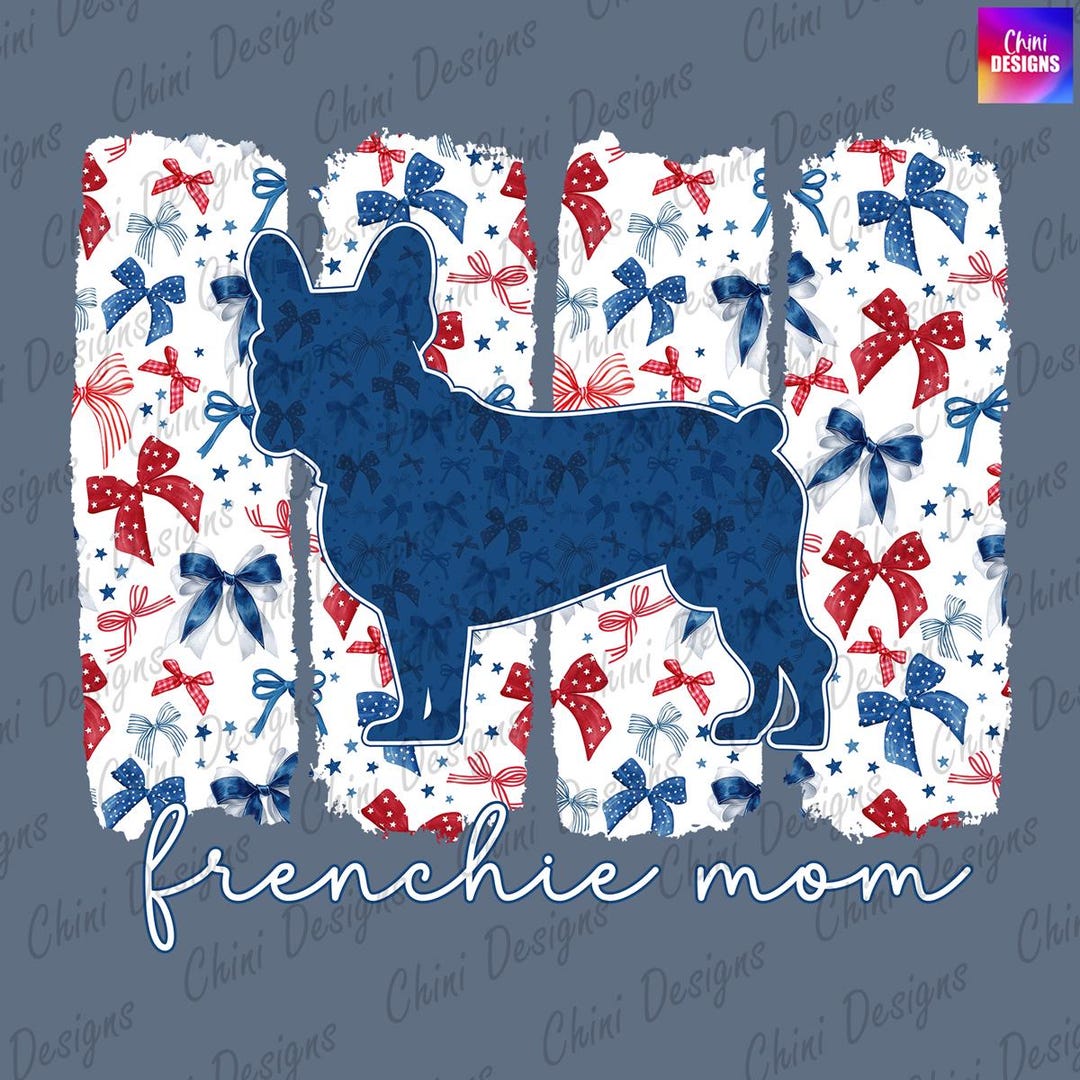 Patriotic Frenchie Mom PNG, Coquette Bow French Bulldog Mom Design ...