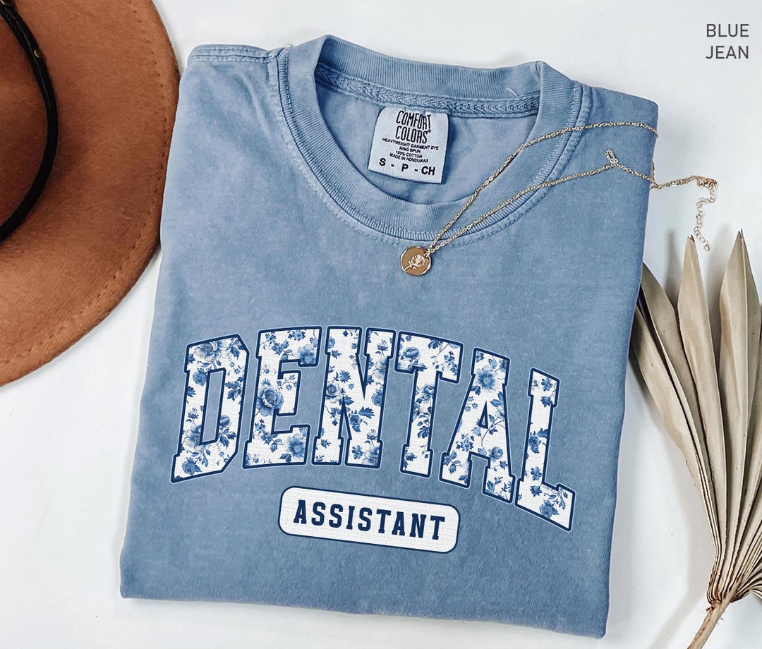 Comfort Colors© Floral Dental Assistant Shirt, Chinoiserie Dentist ...