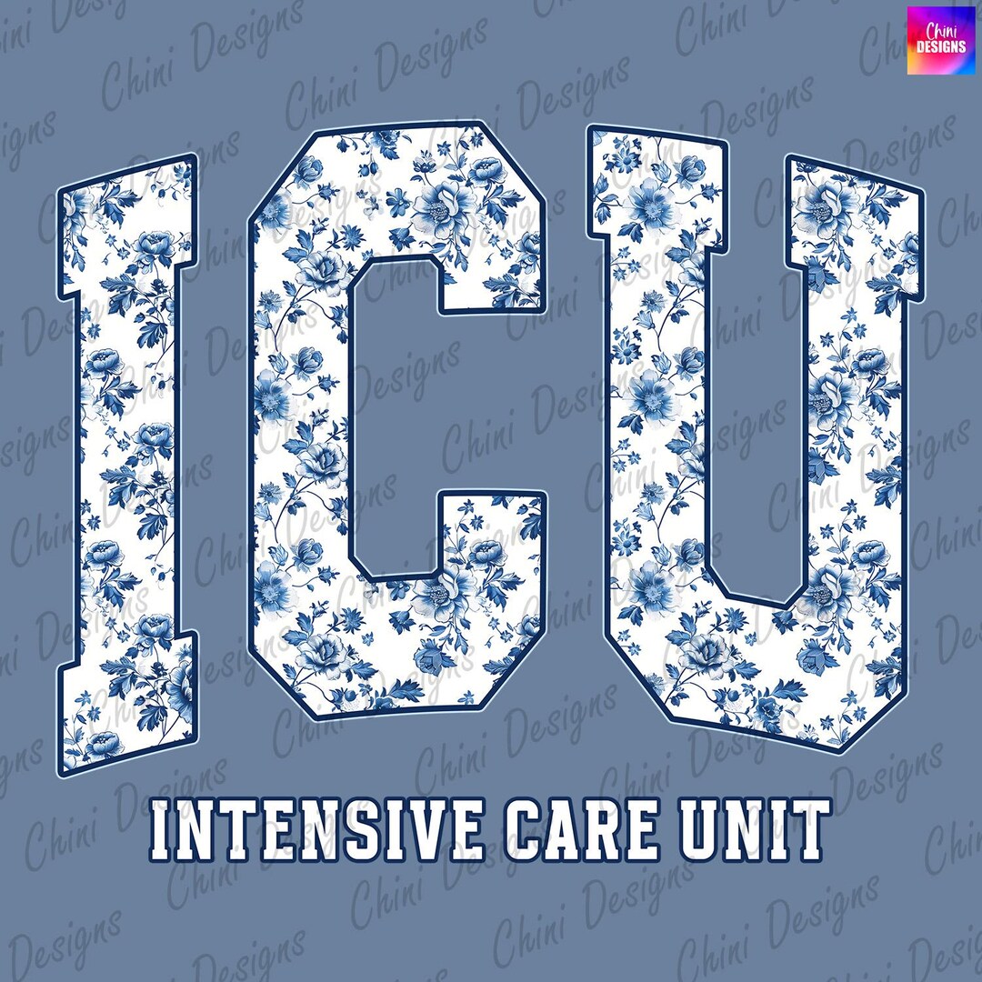 Floral ICU PNG, Chinoiserie ICU Nurse Png, Blue Icu Dtf, Icu Tshirt ...