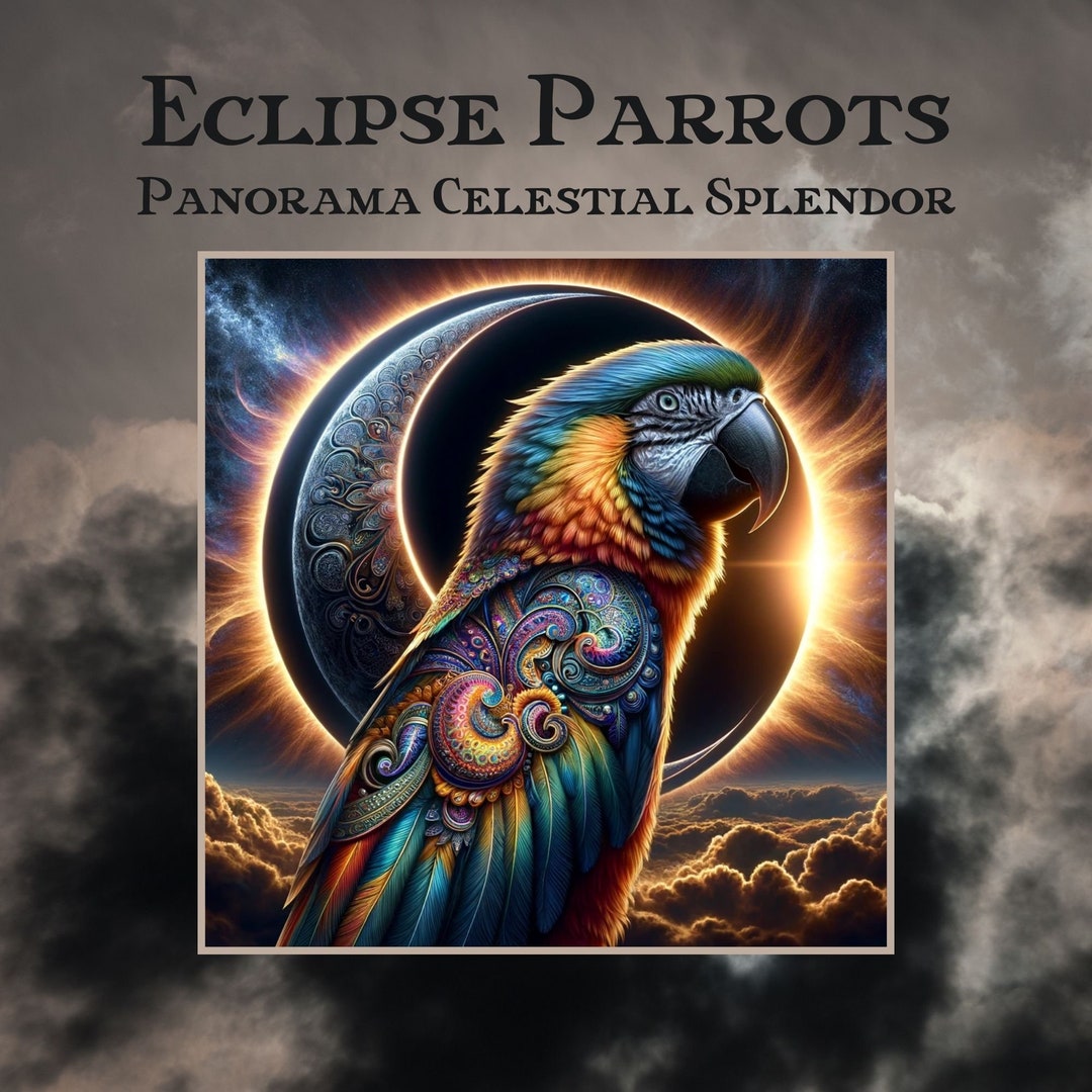 Eclipse Parrot Panorama: Celestial Splendor Digital Collection ...