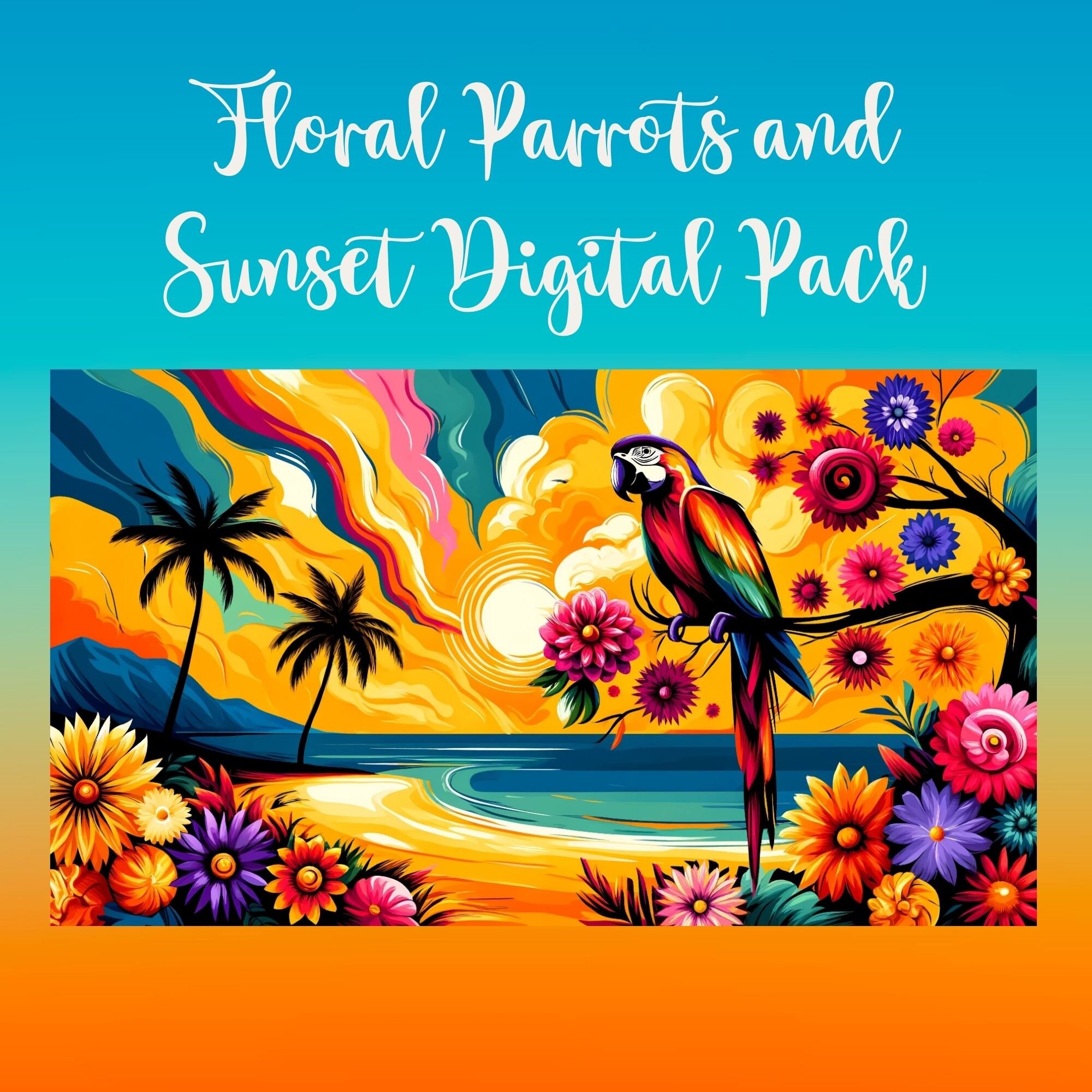 Floral Parrots and Sunset Digital Pack | Vibrant Parrot Art Bundle for ...
