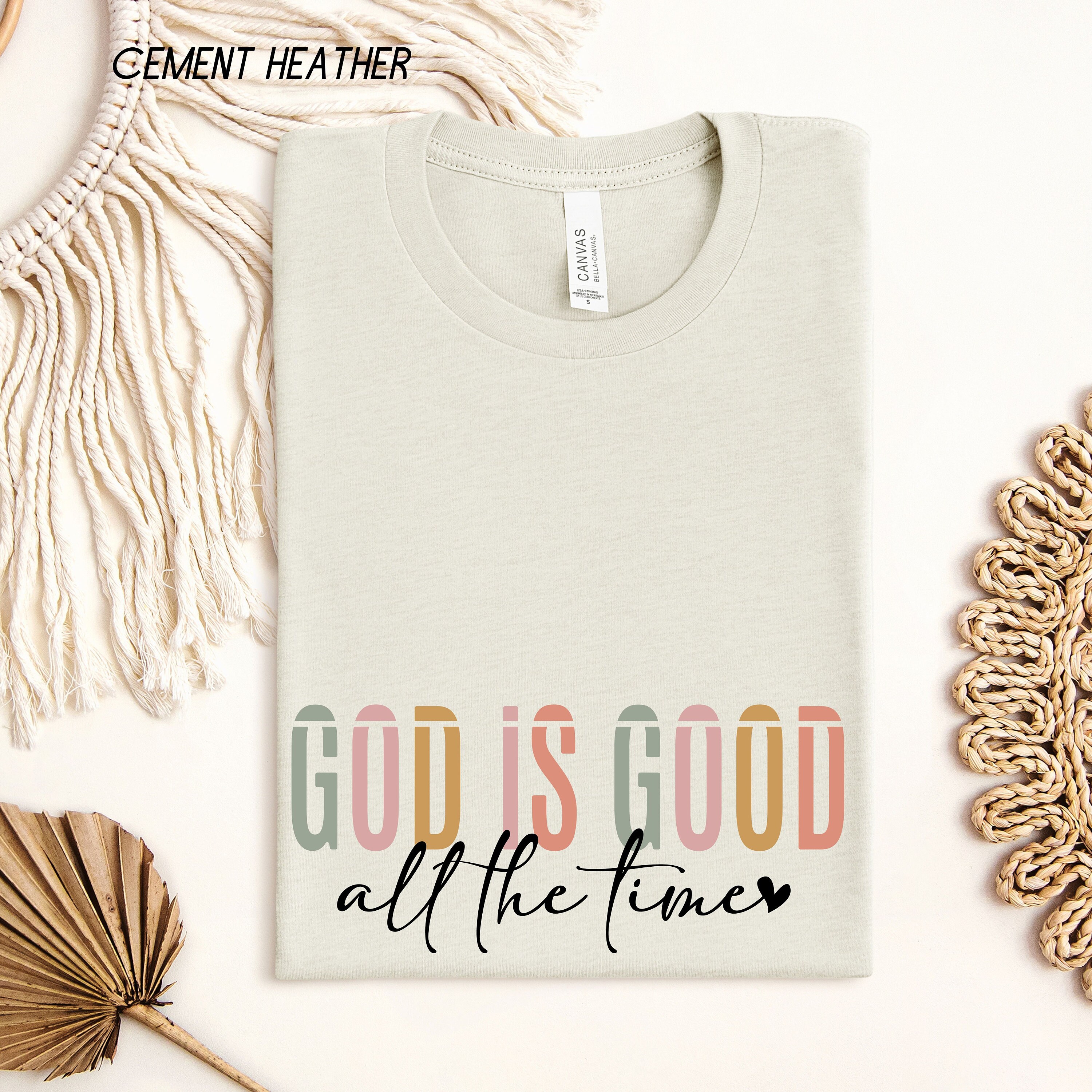 God is Good All the Time Shirt, God Lover Shirt, Christian Shirt ...