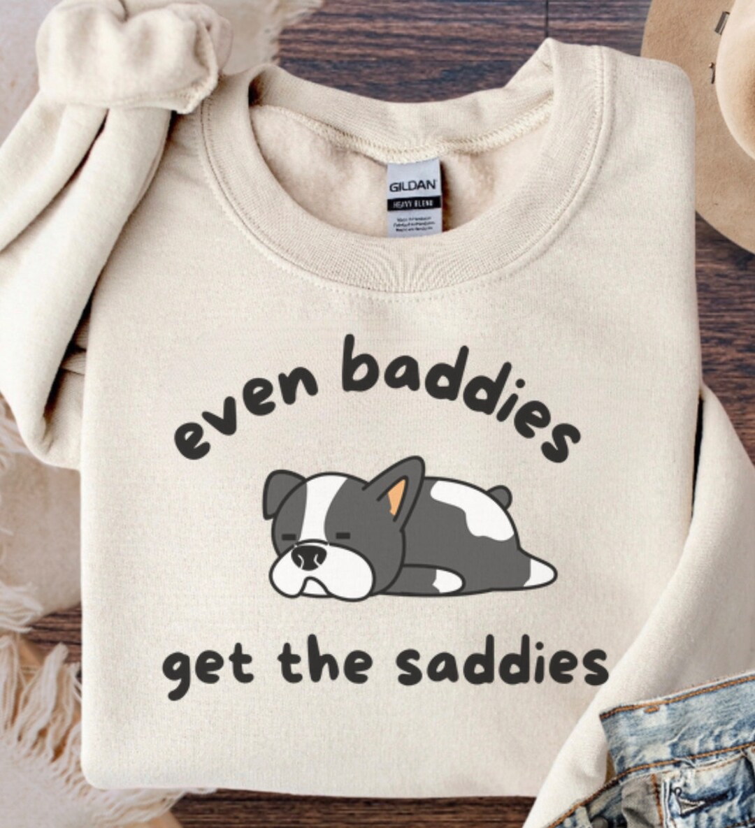 Even Baddies Get Saddies Sweatshirt, Depressed Dog Crewneck, Mental ...