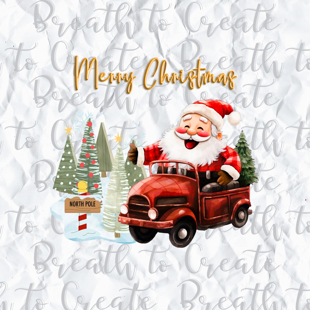 Santa Claus in Red Truck, Christmas Trees Png Sublimation Design, Merry ...