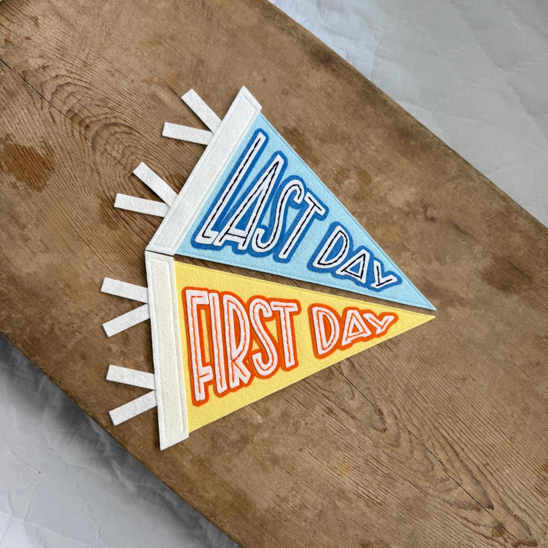 First Day of School Sign – Custom Felt Pennant Flag – First Day/last ...
