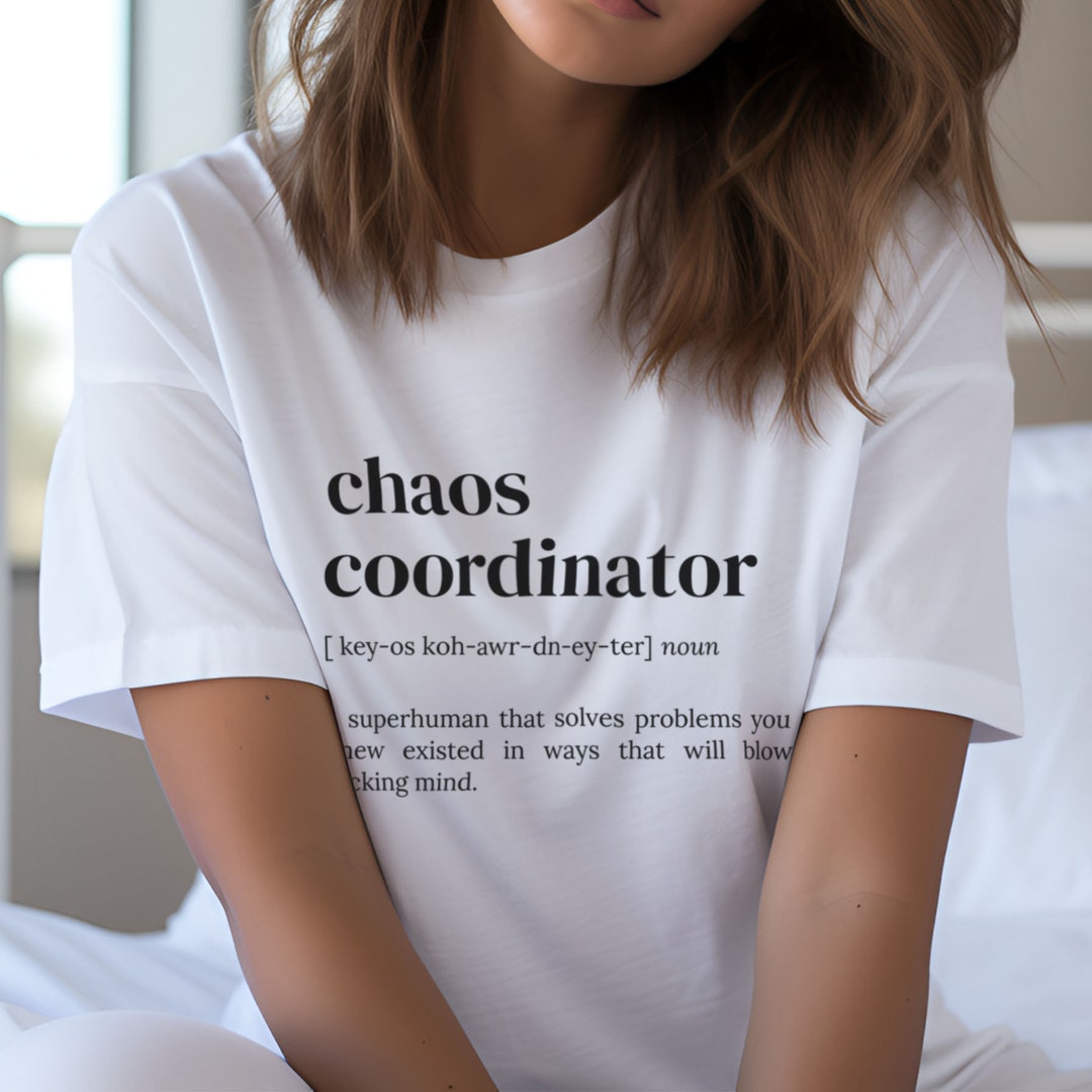 Chaos Coordinator Definition Print , Crewneck, Gift for Teacher , Funny ...