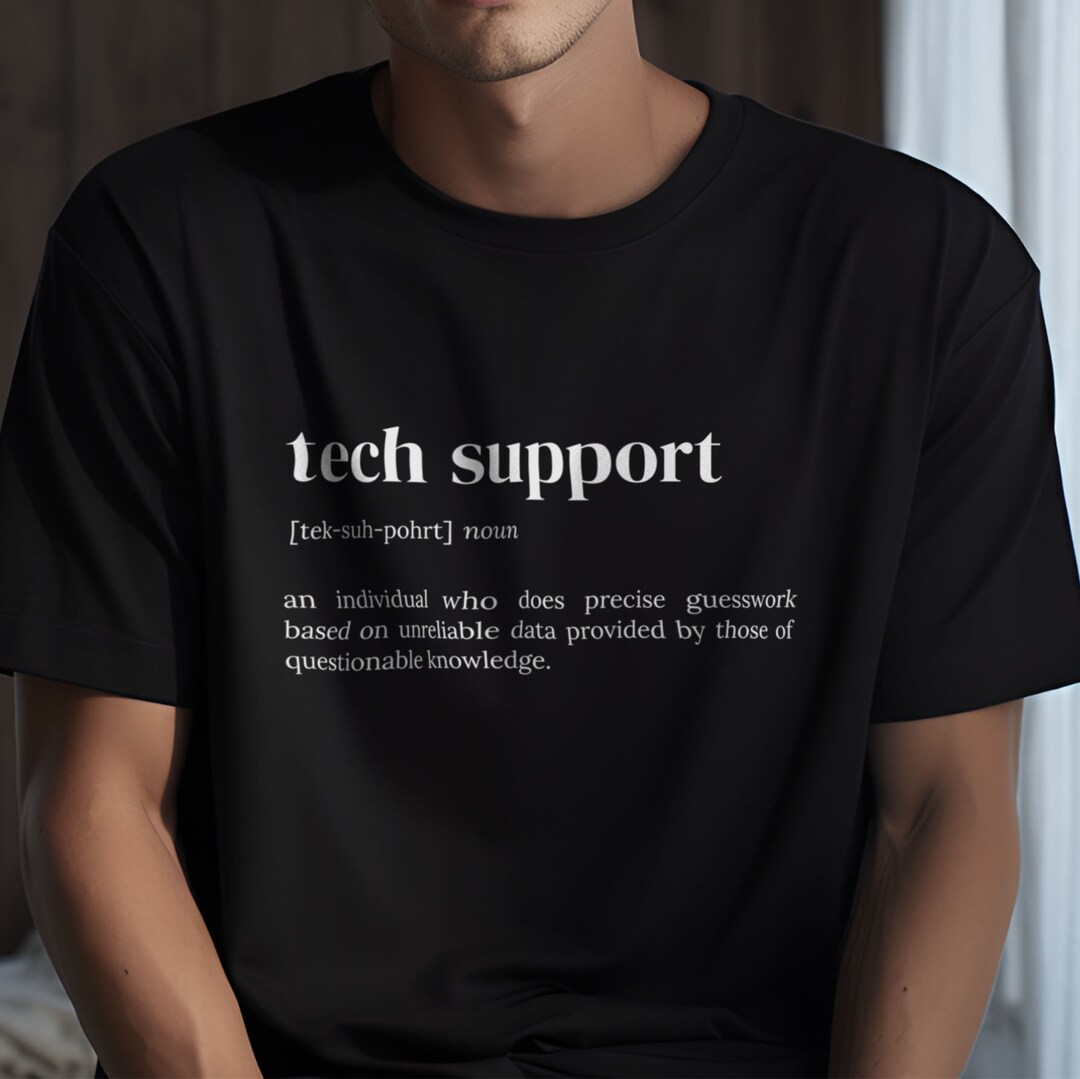 Tech Support Definition Print , Crewneck, Tech Support Team, Funny ...