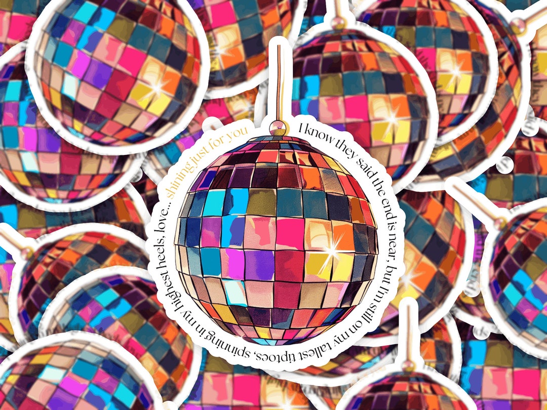 Taylor Swift Sticker Inspiring still on My Tallest Tiptoes Disco Ball ...