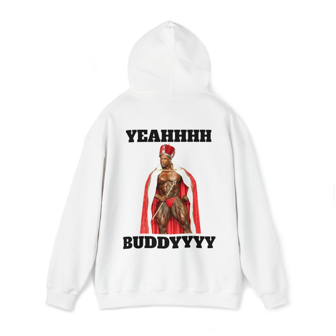 Ronnie Coleman Yeahhhh Buddyyyy Heavy Blend Hooded Sweatshirt - Etsy