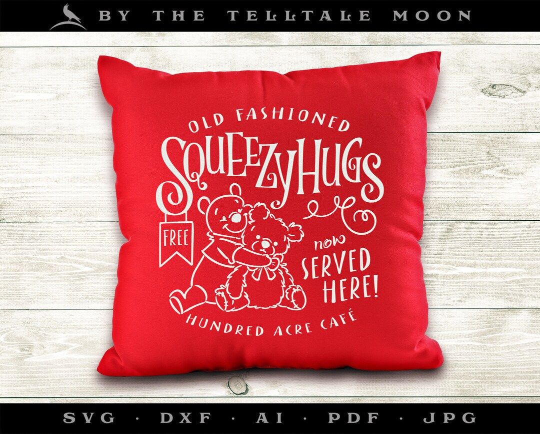 Art & Cut Files: "old Fashioned Squeezy Hugs Served Here!" Original ...