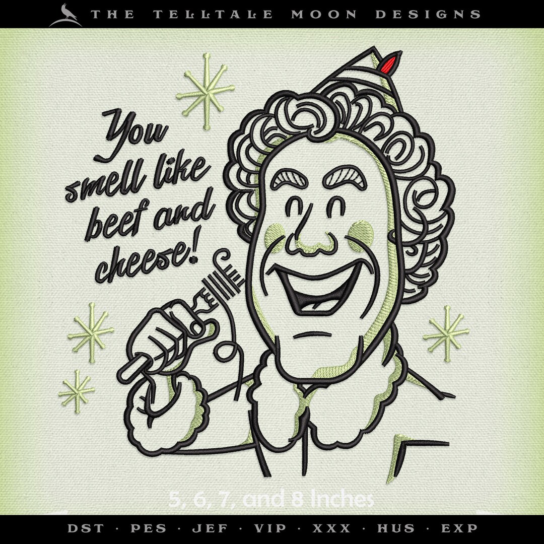 You Smell Like Beef & Cheese Embroidery – Five Sizes 5 to 8 Inches ...