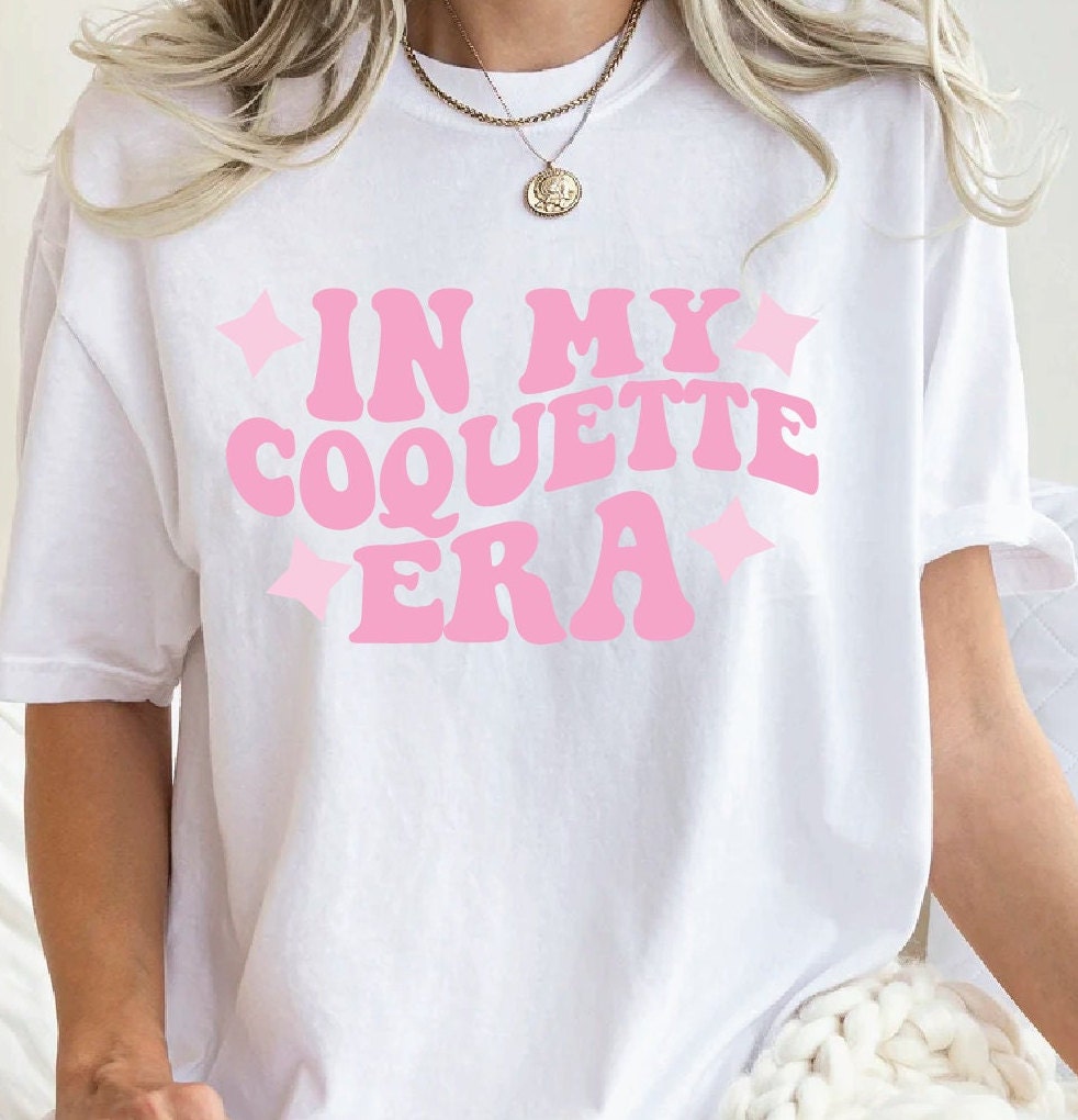 Coquette Shirt, in My Coquette Era SVG, PNG, Couette Room Decor - Etsy