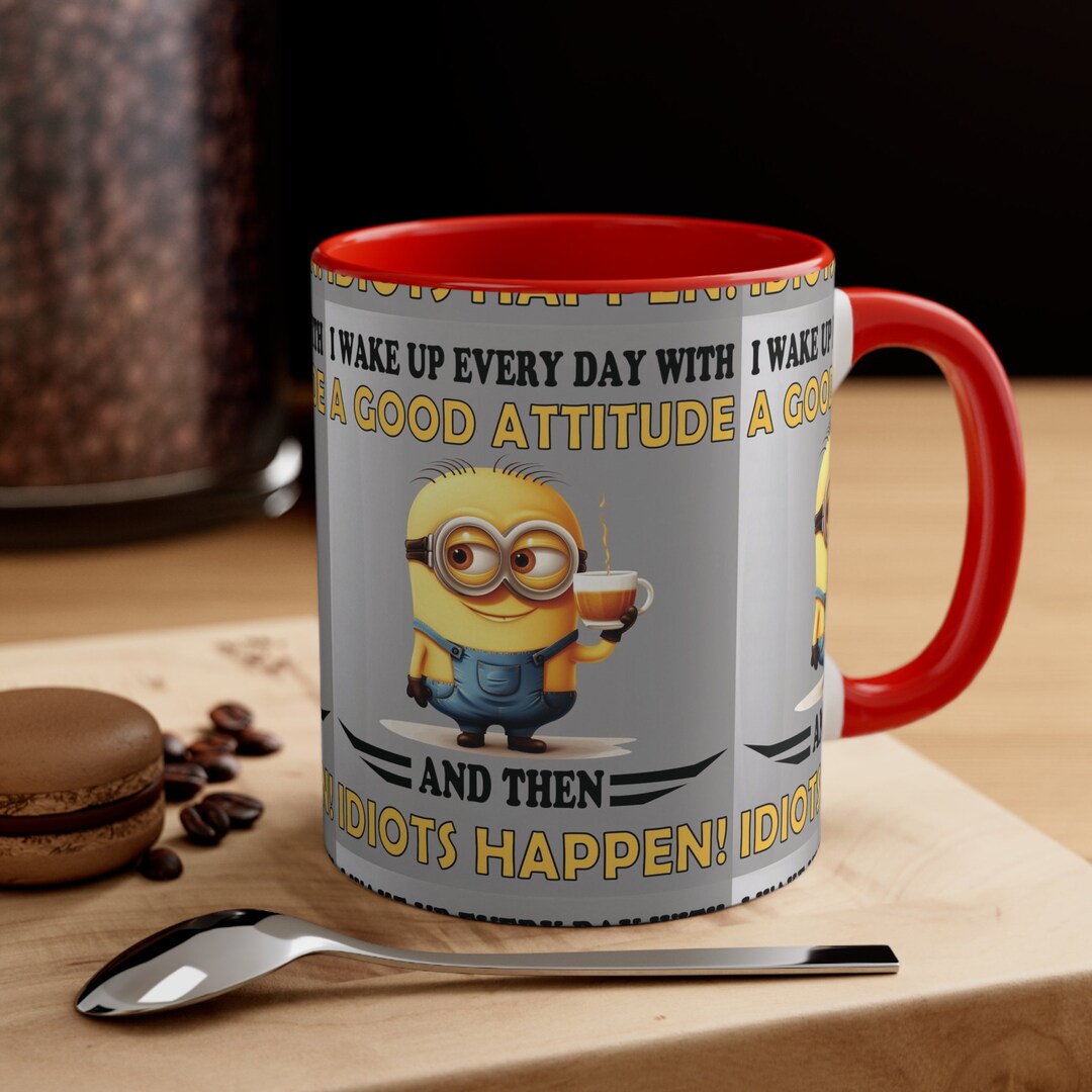 Minion Coffee Mug - I Wake up Every Day With a Good Attitude, Cute ...