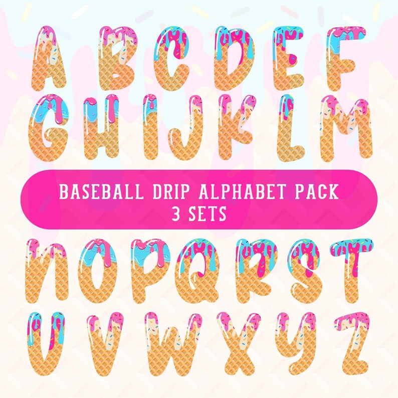 Baseball Drip Alphabet Pack Respect the Drip Ice Cream Letters Dripping ...