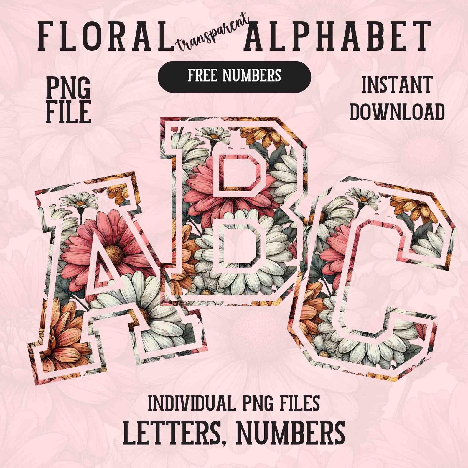Varsity Letters Floral PNG Spring Daisy Monogram Font Easter Alphabet ...