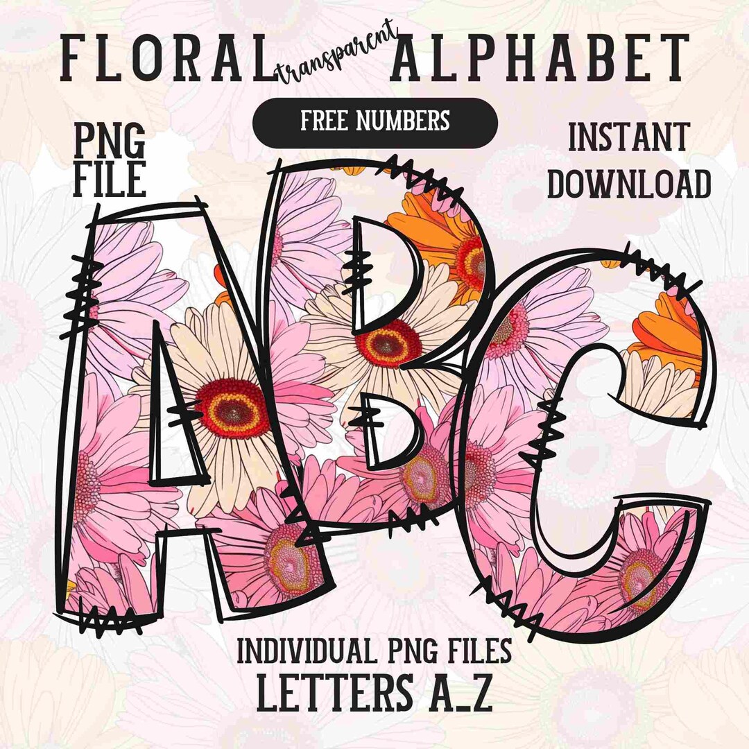 Floral Alphabet Png Easter Spring Doodle Font Bundle Wildflowers Alpha ...