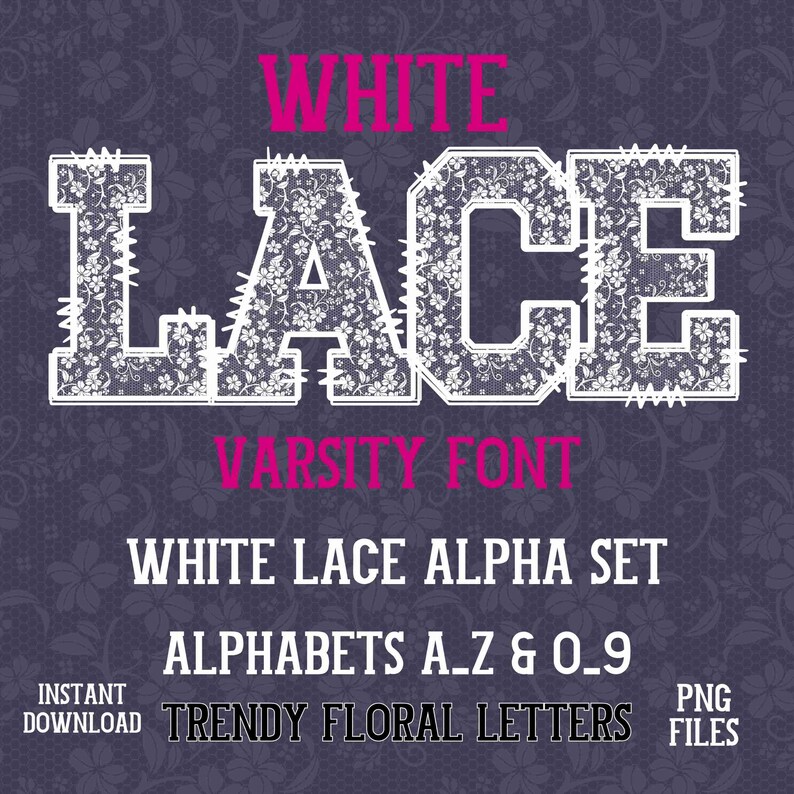White Lace Alphabet Png Varsity Font Letters Bundle Daisy Doodle Font ...