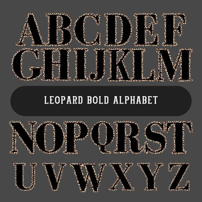 Leopard Alphabet PNG Cheetah Print Letters Bold Animal Print Font ...