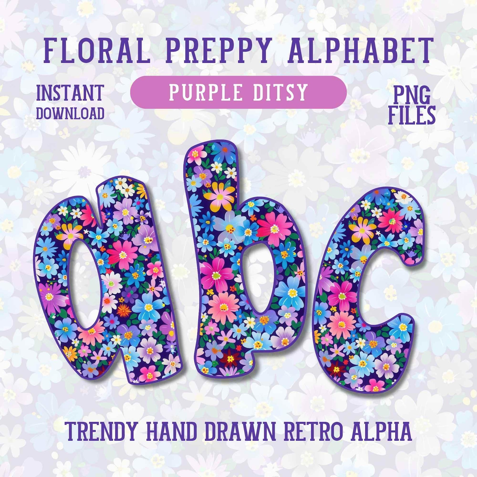Floral Preppy Alphabet PNG, Purple Ditsy Retro Letters, Trendy Hand ...