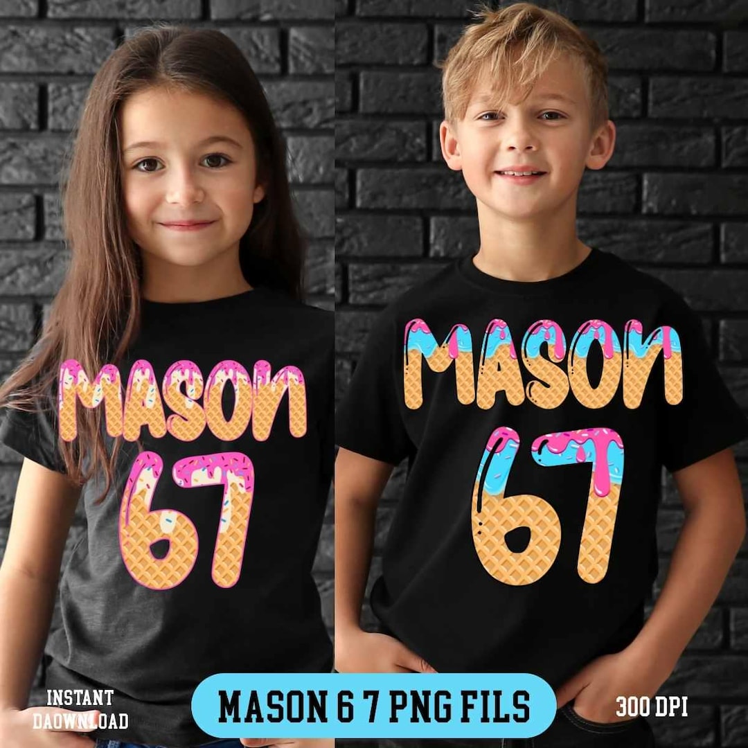 Mason 67 Meme Png Ice Cream Drip Funny Six Seven Png Kids Six Seven ...