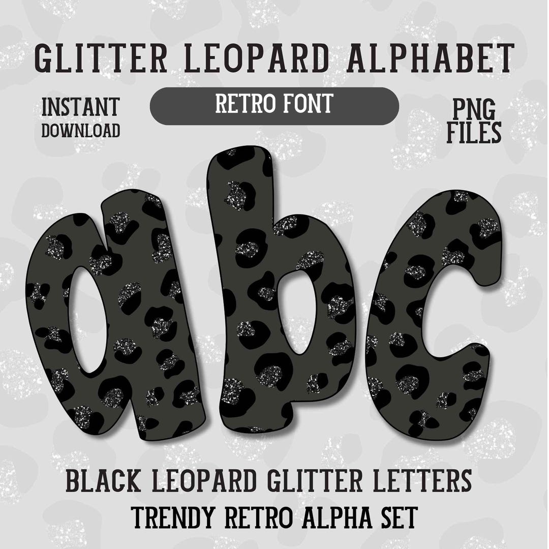 Retro Leopard Glitter Alphabet Png Black Cheetah Font Animal Print ...
