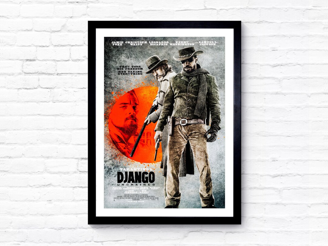 Django Unchained - 2012 - Movie Poster - Film Poster - Cinema Poster ...