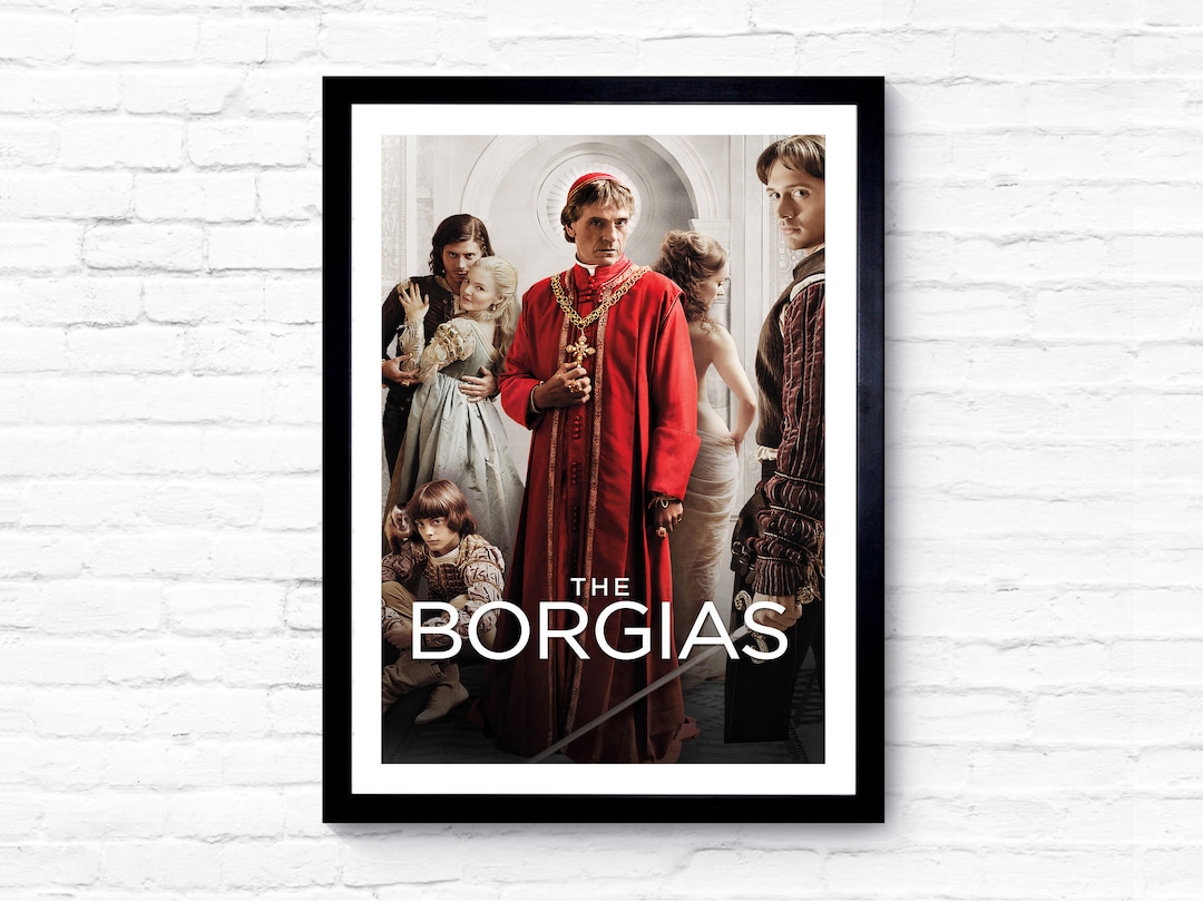 The Borgias - 2011 - TV Series - Movie Poster - Film Poster - Cinema ...