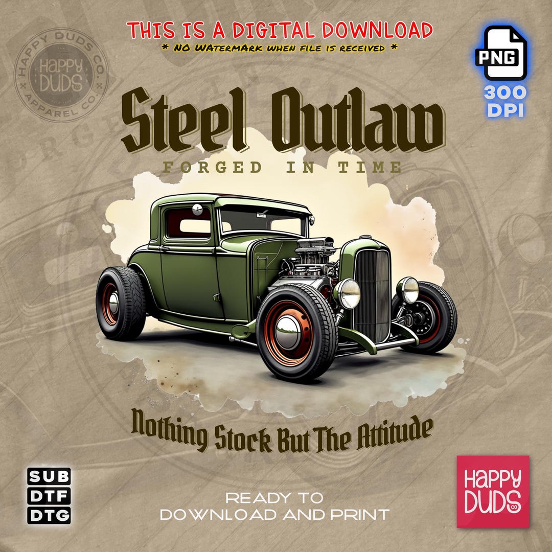 Steel Outlaw Hot Rod PNG | Vintage Car Sublimation Design | Rat Rod ...