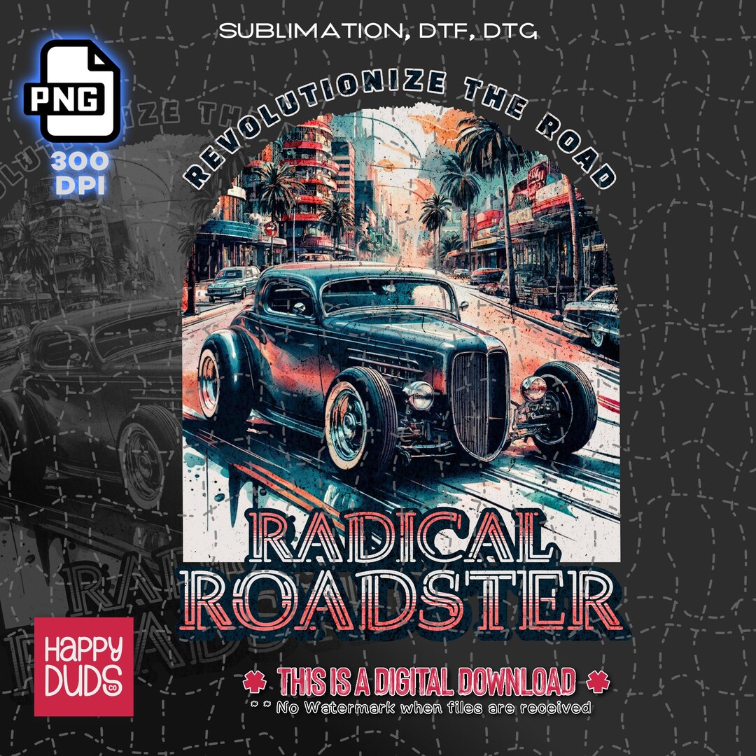 Radical Roadster - Hot Rod Sublimation Design, Rat Rod Car, Digital ...