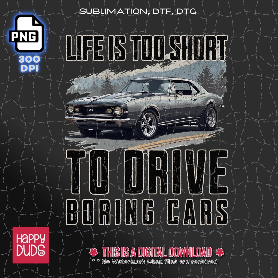 Classic Camaro Sublimation Design: Life's Too Short (digital Download ...