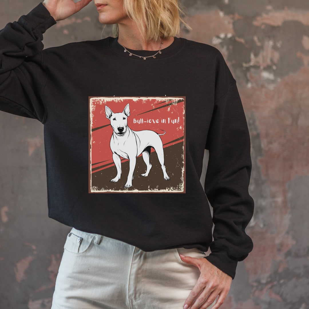 Cute Bull Terrier Sweatshirt, Vintage Bull Terrier Gift, Bully ...