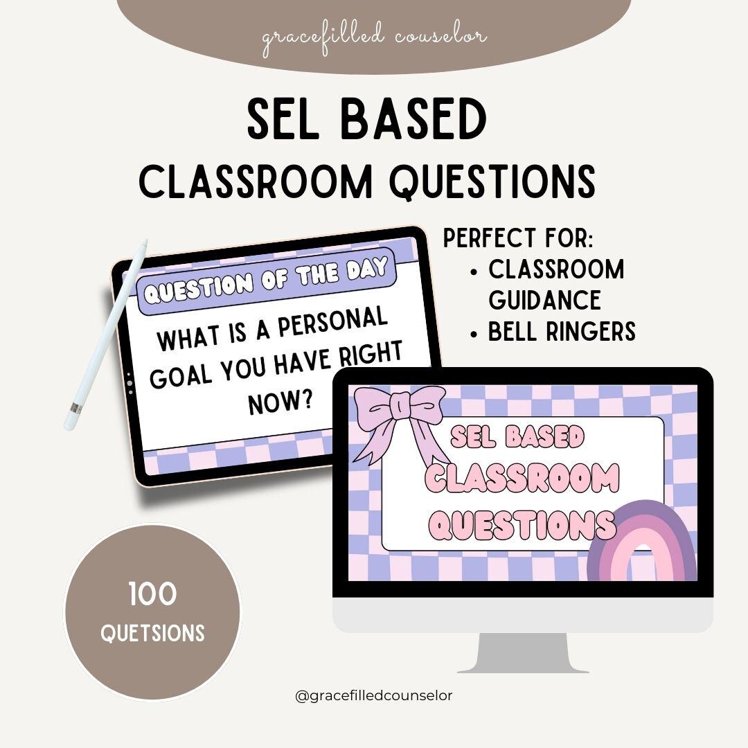 100 Social Emotional Learning (SEL) Questions for School Counselors ...
