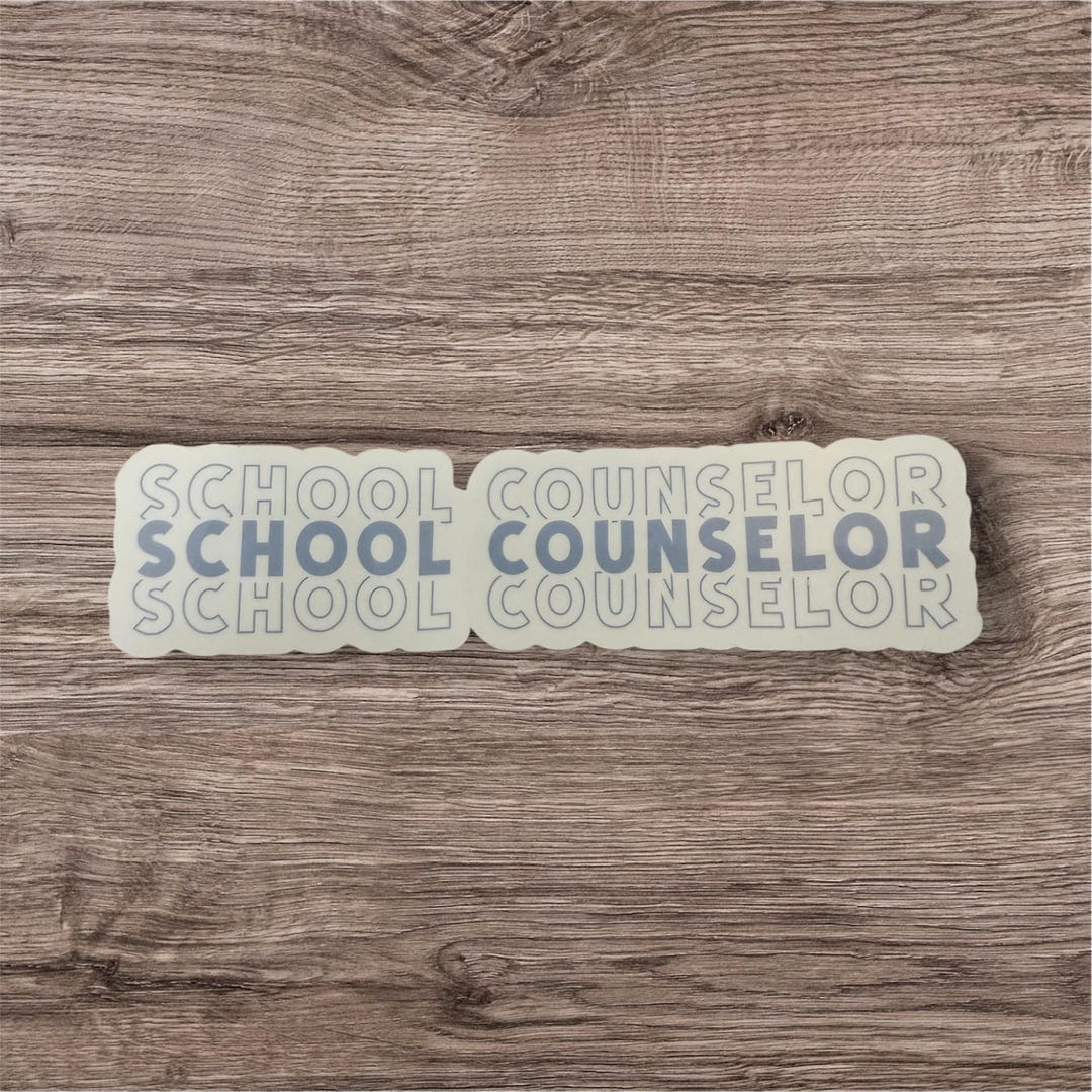 School Counselor Sticker | School Counselor Gift | - Etsy