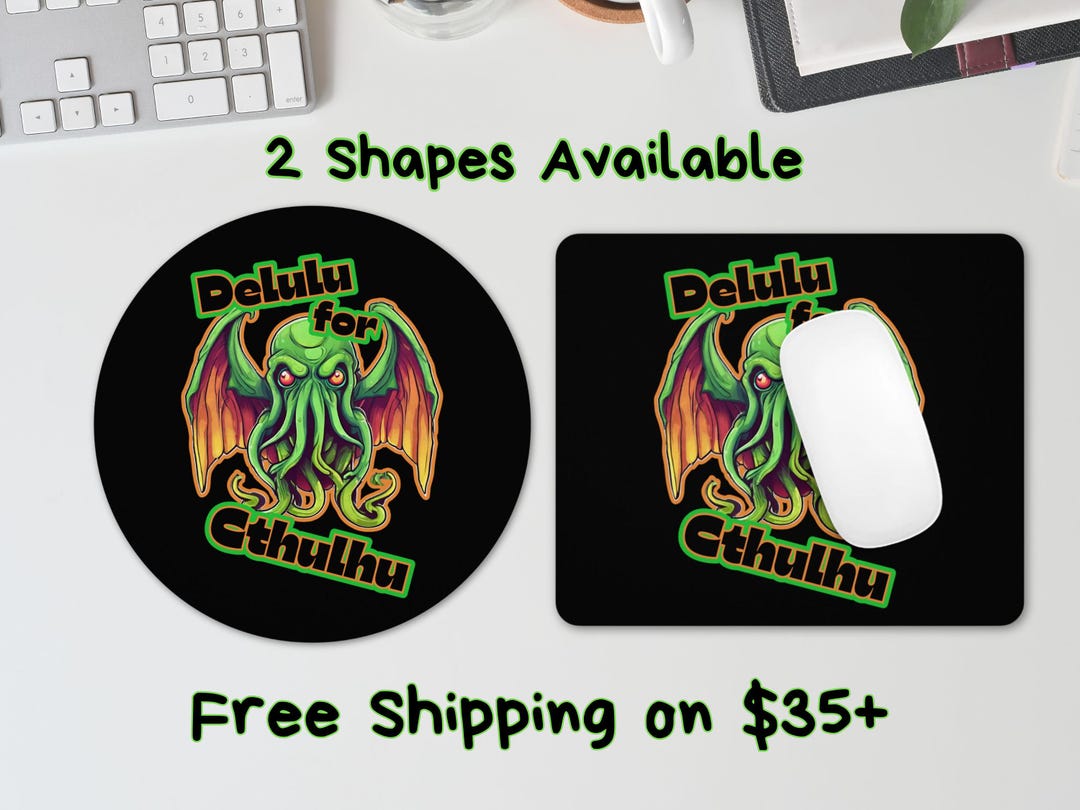 Delulu for Cthulhu Funny Cthulhu Mousepad. Bring Some Eldritch Humor to ...