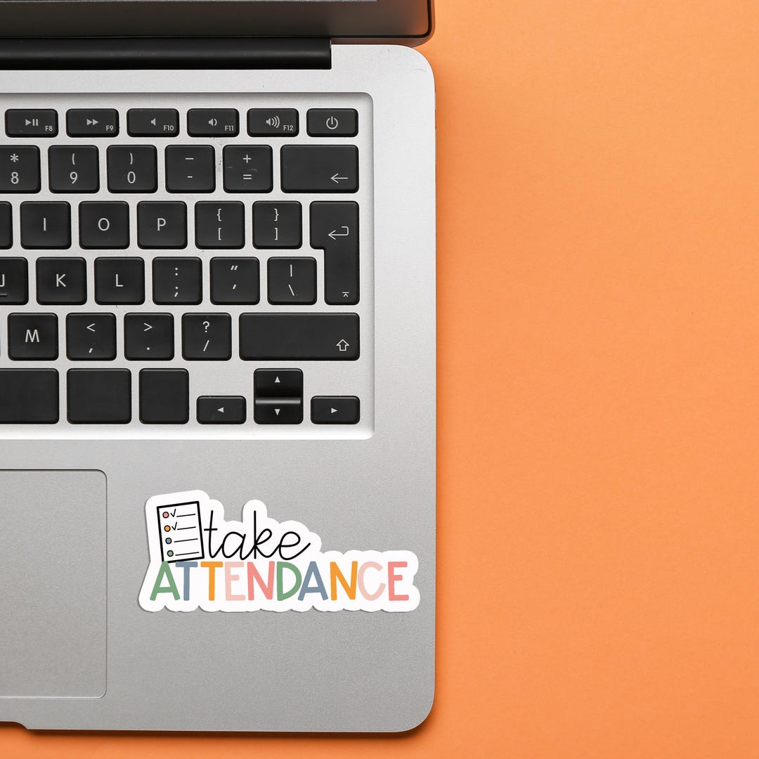 Take Attendance Sticker: Hand-drawn Vinyl Laptop Sticker - Etsy