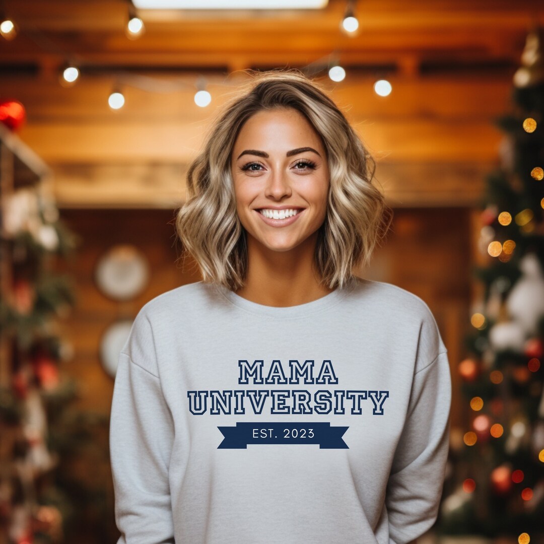 Mama University Est 2023 Sweatshirt Gift for Mom, Gift for Mom, Mother ...
