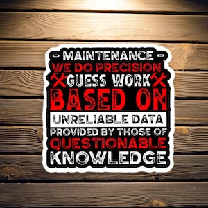 Maintenance - We Do Precision Guess Work, Hard Hat, Tool Box Funny Work ...