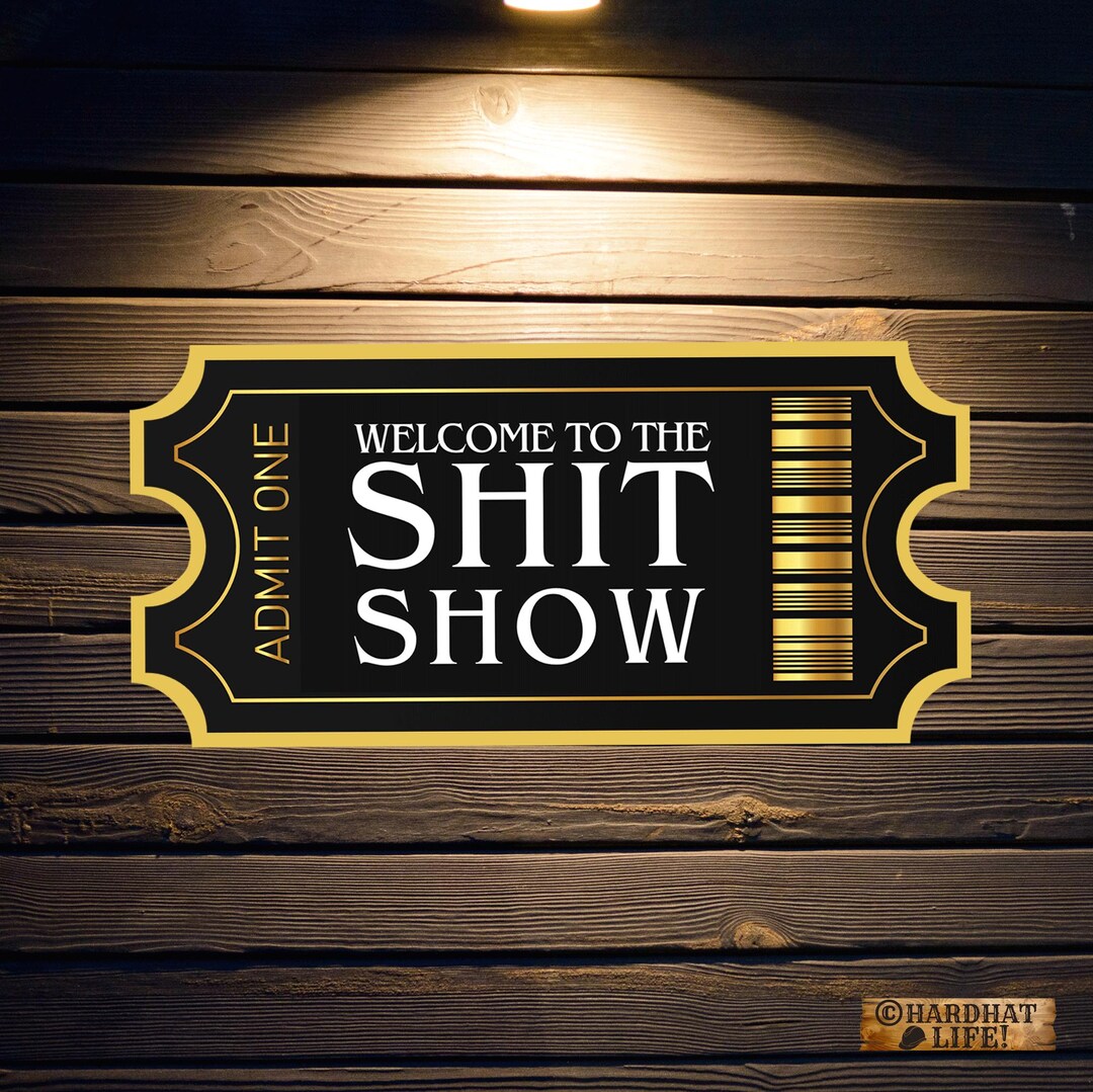 Shit Show Golden Ticket Vinyl Sticker | for Water Bottle, Laptop, Car ...