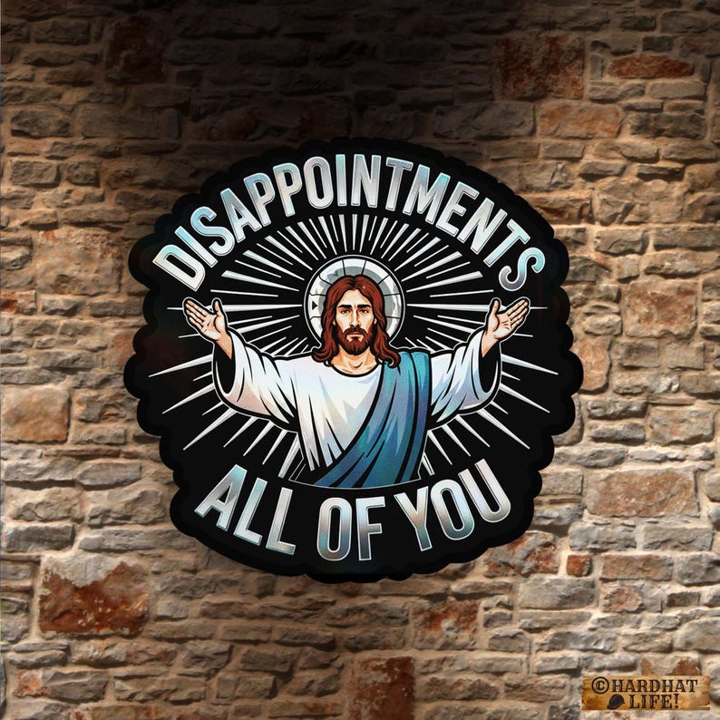 Disappointments, All of You! Holographic Jesus Sticker, Water Bottle ...
