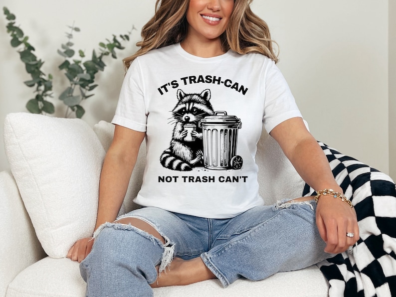 It's Trash-can Not Trash Can't, Meme Shirt, Funny Raccoon Shirt, Retro ...