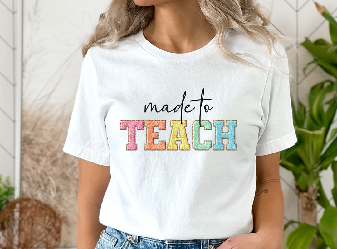Made to Teach T-shirt Teacher Tee Cute Teacher T-shirt - Etsy