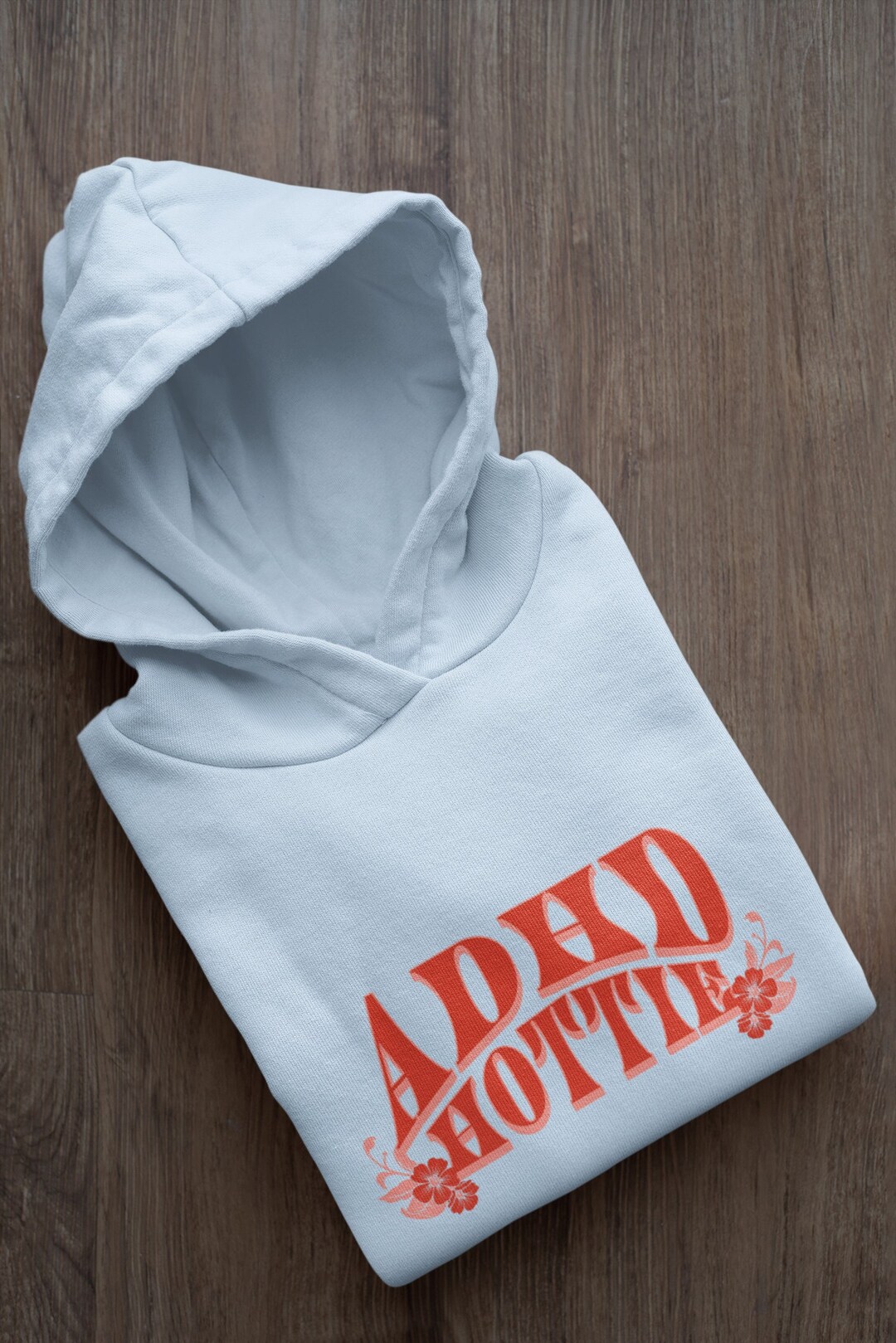 Adhd Hottie Sweatshirt, Cute Neurospicy Hoodie, Neurodivergent Hoodie ...